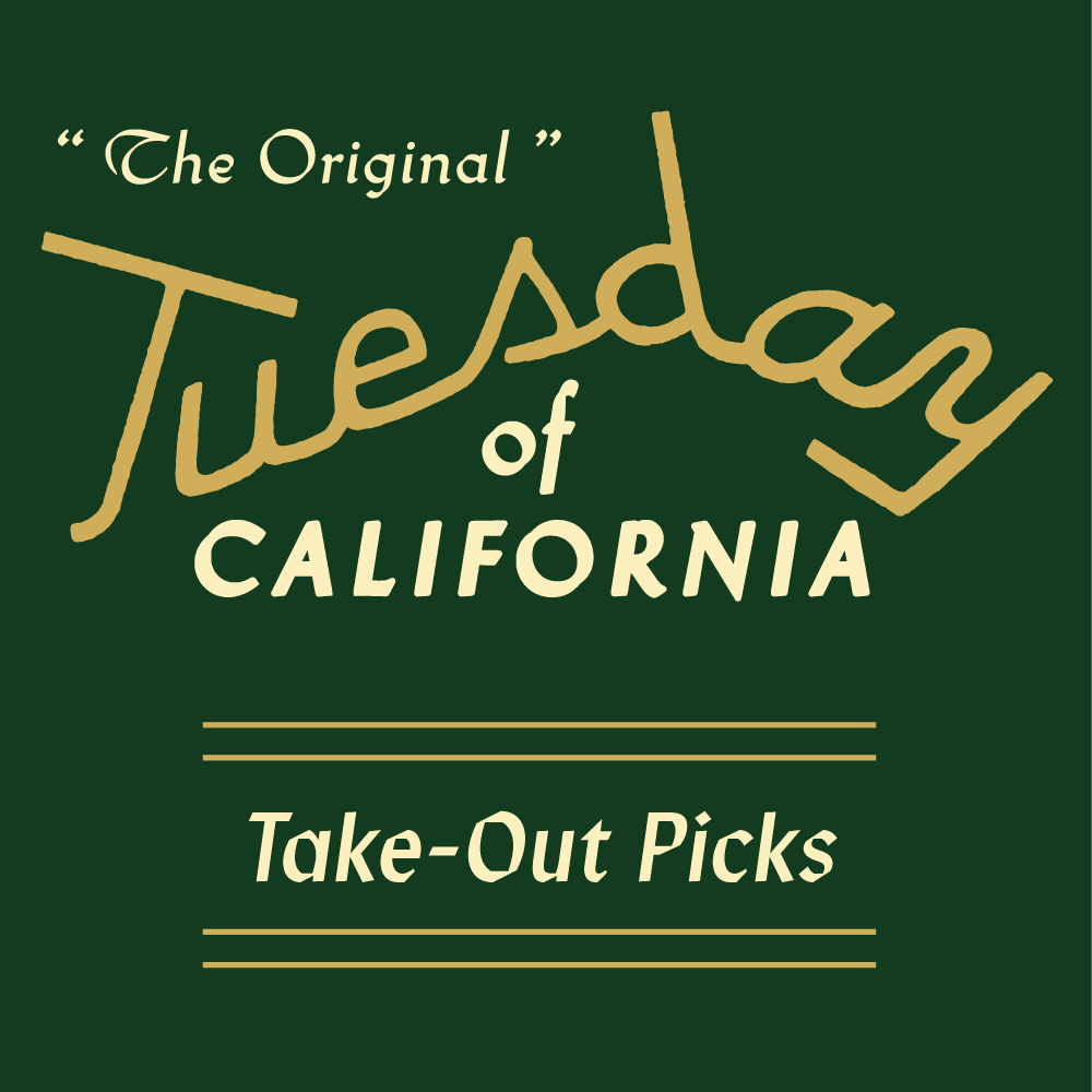 Take Out in LA (and Surrounding Areas) – Tuesday of California